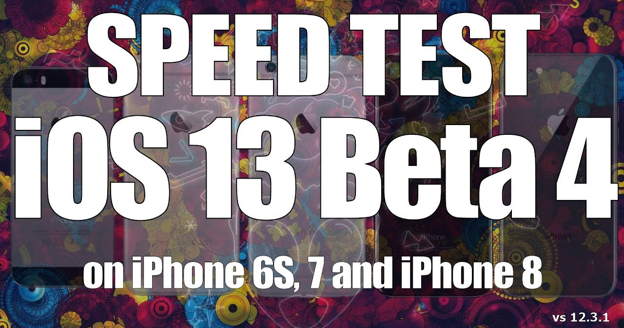 So sánh tốc iOS 13 beta 4 và iOS 12.3.1, liệu có nên nâng cấp?