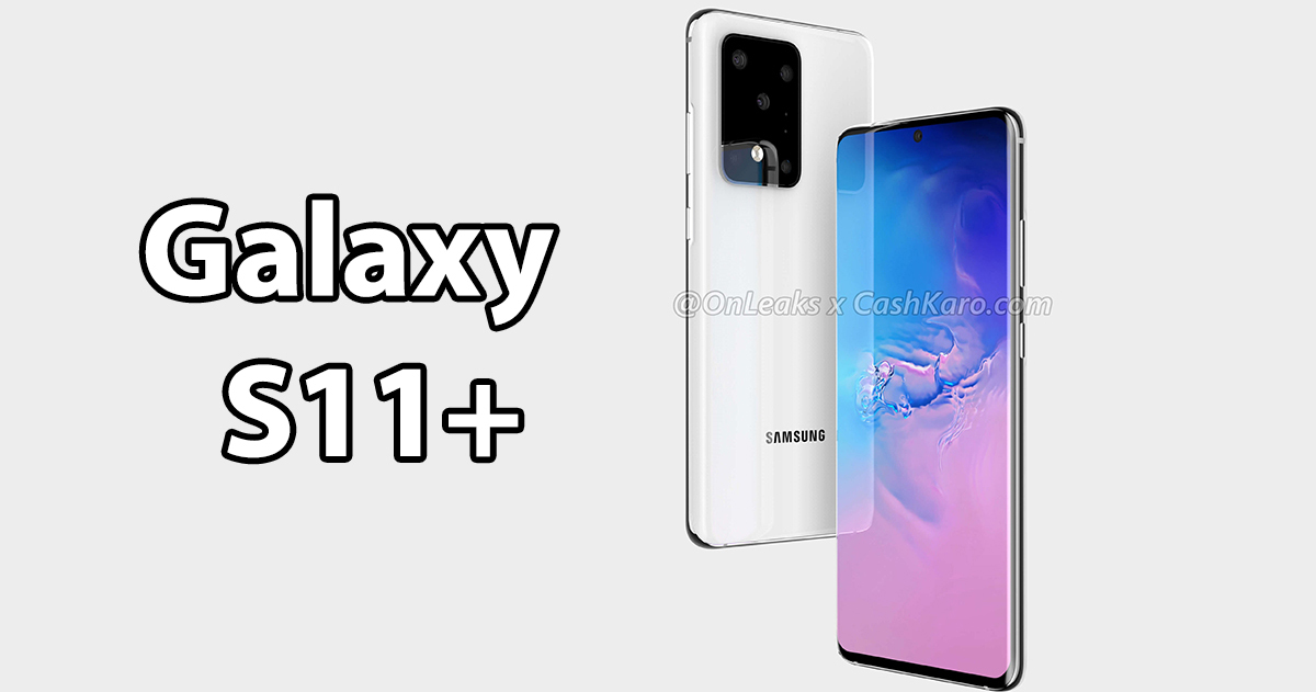 Chi tiết quan trọng về Galaxy S11+ vừa được tiết lộ trong ảnh render ...