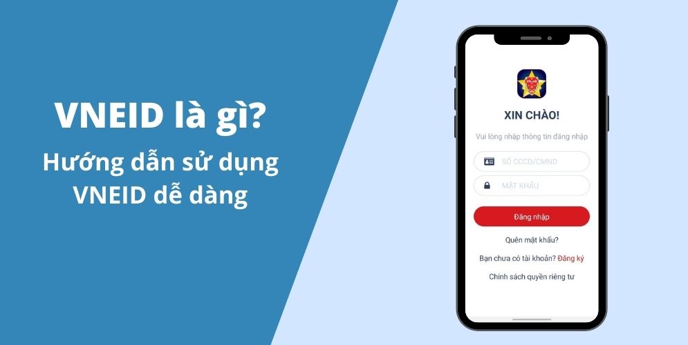 Hướng dẫn sử dụng VNEID trên điện thoại đơn giản nhất