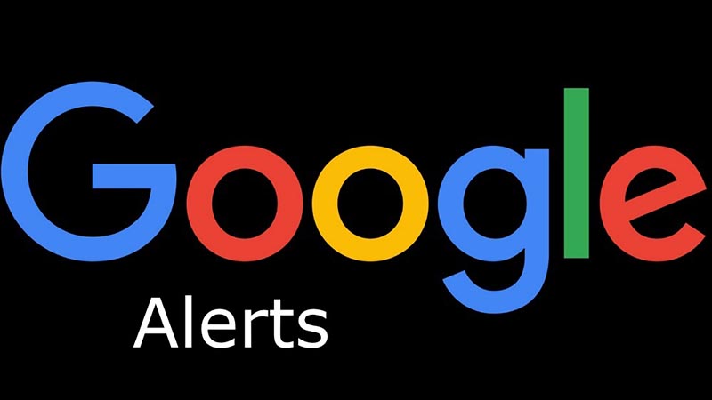 Google Alerts là gì? Cách sử dụng Google Alerts hiệu quả