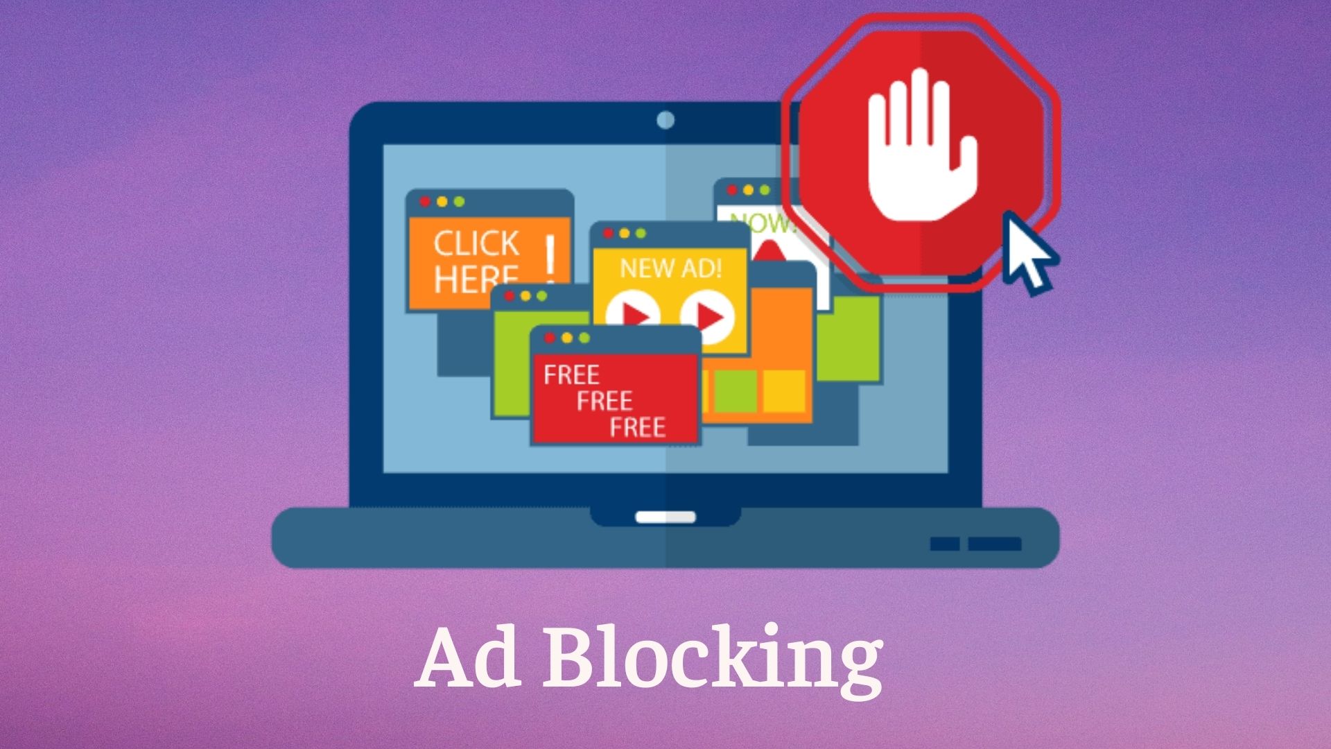Ad Blocking Chrome là gì? Hướng dẫn download và sử dụng
