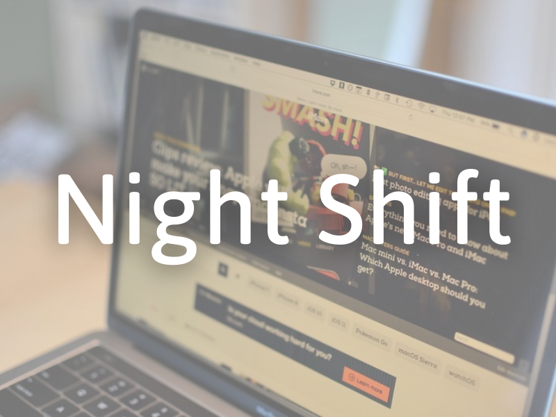 Cách bật chế độ Night Shift trên Macbook siêu nhanh chóng