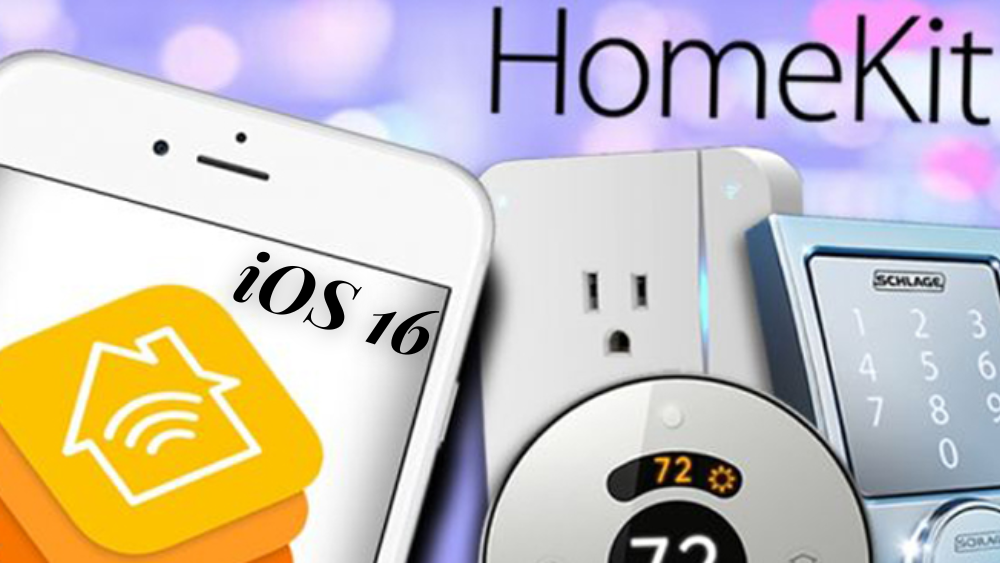 Apple HomeKit với nhiều tính năng tiện ích trên iOS 16 được trình làng ...