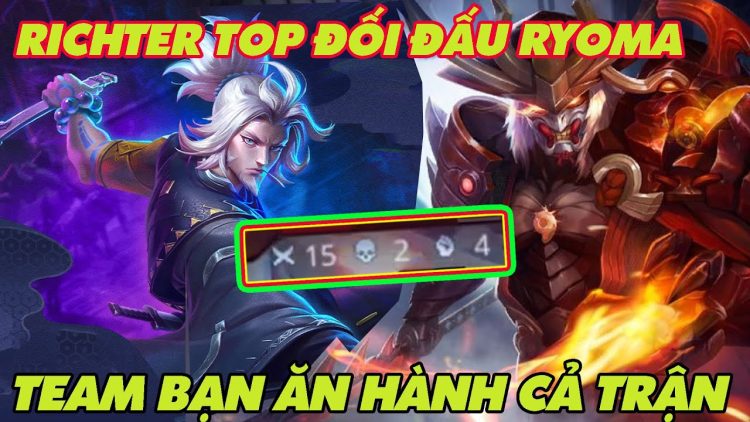 Ai mạnh hơn ai: So kèo Richter vs Ryoma - đâu là trùm bắt lẻ mạnh nhất Liên Quân? | Sforum