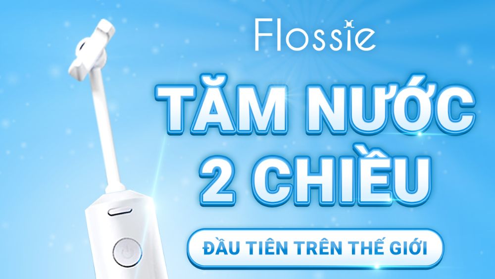 Máy tăm nước 2 chiều là gì? Review máy tăm nước 2 chiều Flossie