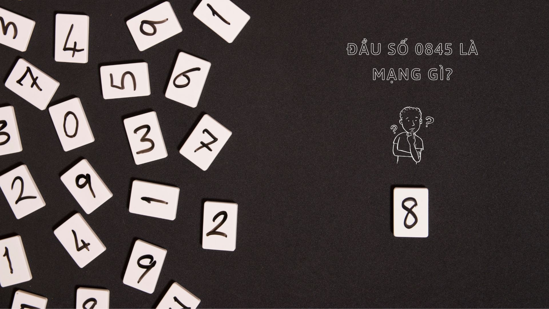 0845 là mạng gì? Tổng hợp ý nghĩa của sim đầu số 0845
