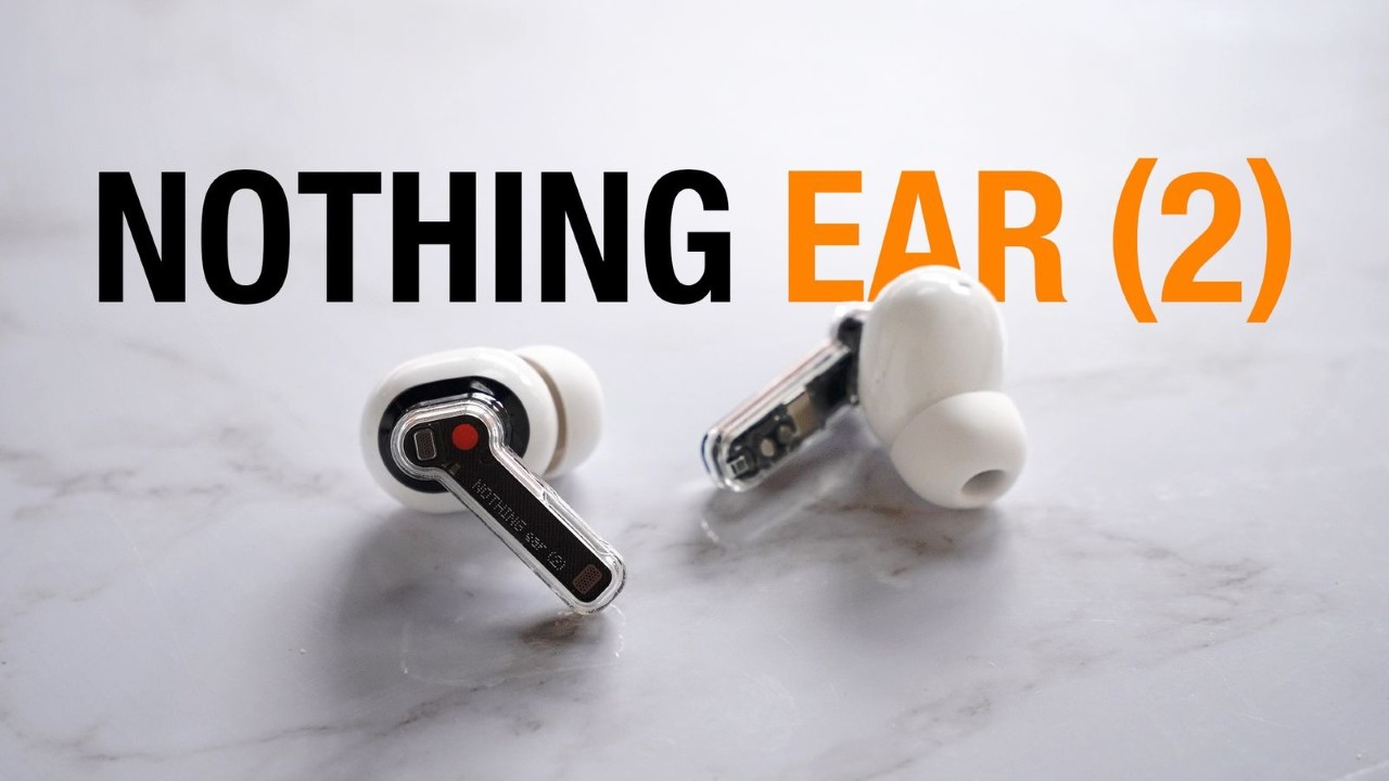 Nothing Ear (2) trình làng với LHDC 5.0, Bluetooth 5.3, ANC nâng cao và giá chỉ 3.5 triệu đồng