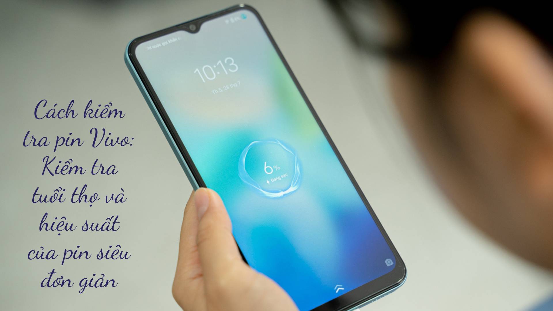 Cách kiểm tra pin Vivo và hiệu suất pin nhanh trong 30 giây