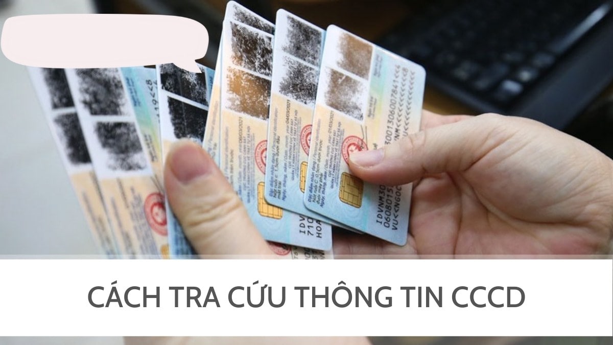 Cách tra cứu CCCD online kiểm tra thông tin làm xong chưa