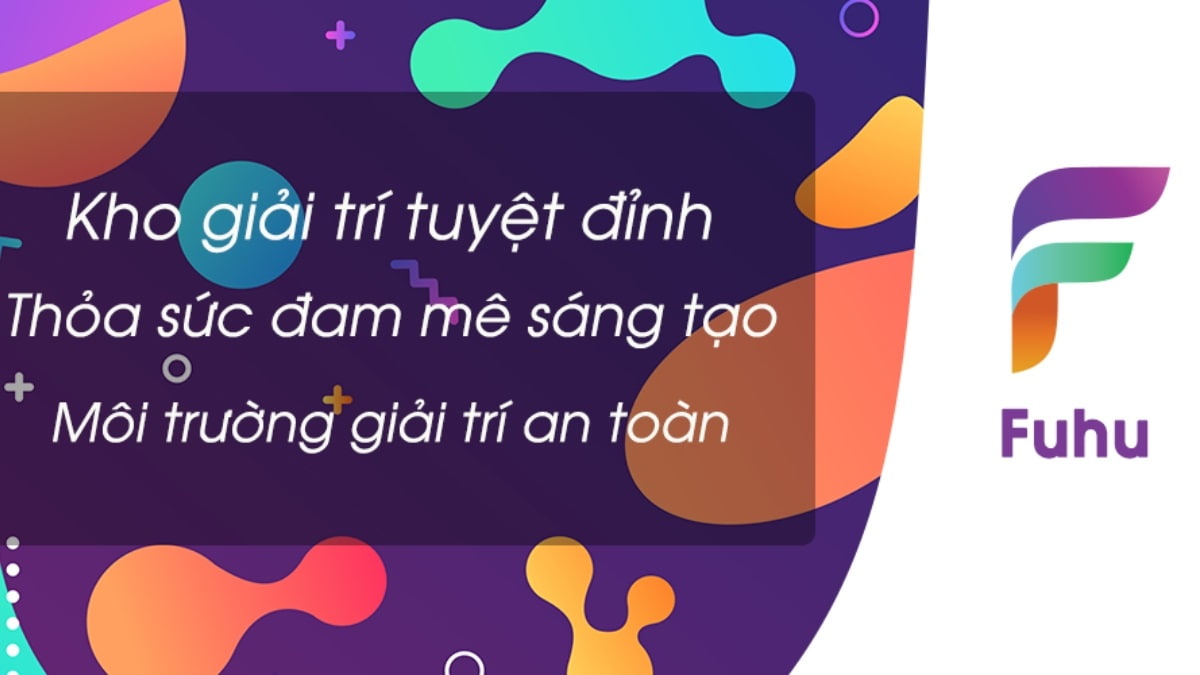 Tải Fuhu miễn phí trên PC, Android, iOS chi tiết từ A-Z