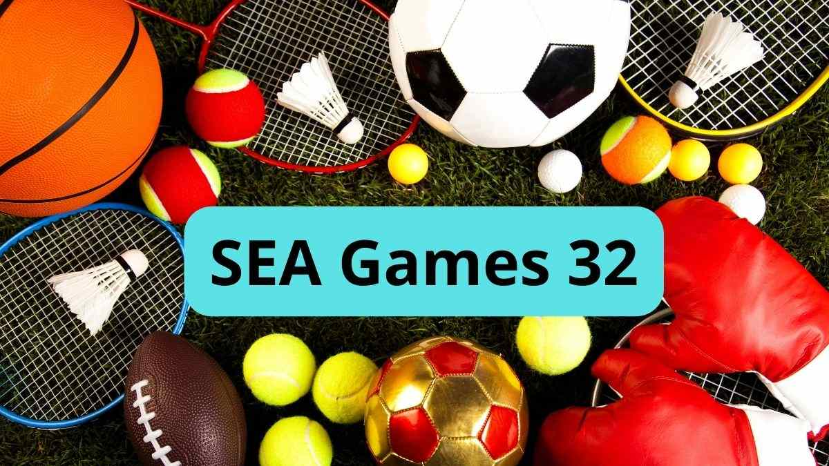 SEA Game 32 tổ chức ở đâu, diễn ra khi nào? Có gì đặc biệt