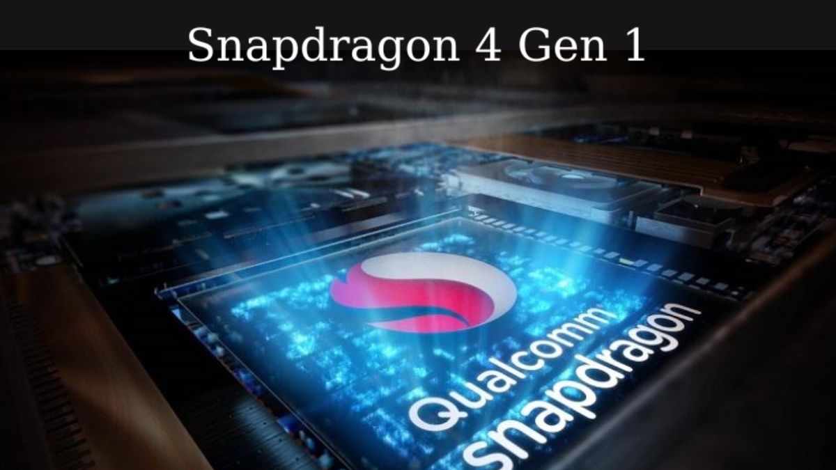 Snapdragon 4 Gen 1 là gì? Hai dòng điện thoại sử dụng chip Snapdragon 4 ...