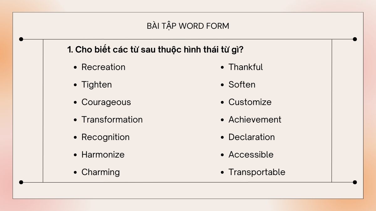 Cách làm Word Form các dạng bài tập tiếng anh hiệu quả