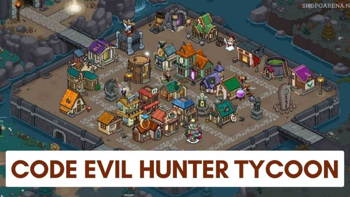 Code Evil Hunter Tycoon mới nhất 2024, cách nhập code