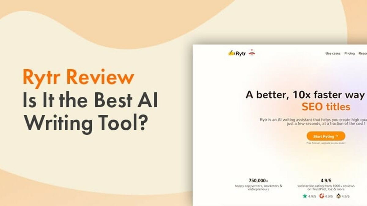 Cách sử dụng Rytr công nghệ AI viết bài tự động như ChatGPT