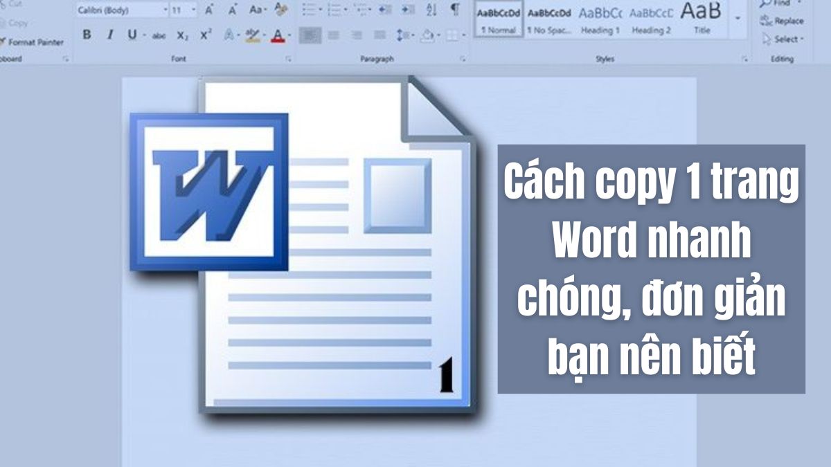 Cách copy 1 trang Word nhanh chóng, đơn giản bạn nên biết