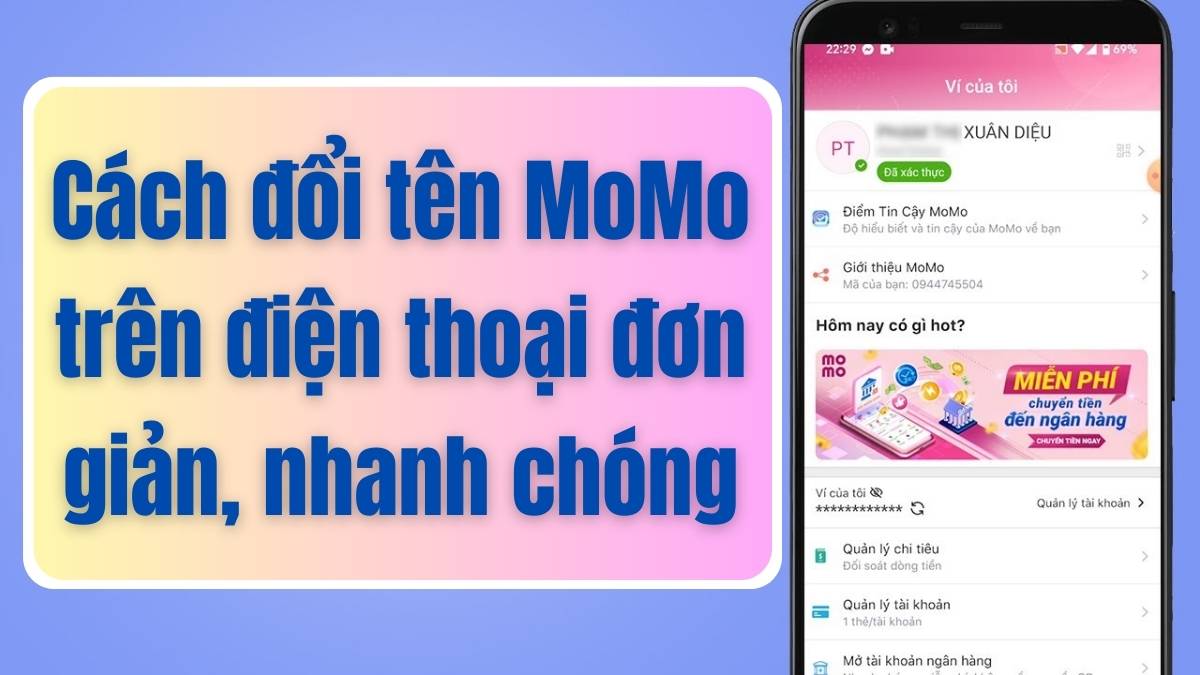 Cách đổi tên MoMo trên điện thoại đơn giản, nhanh chóng