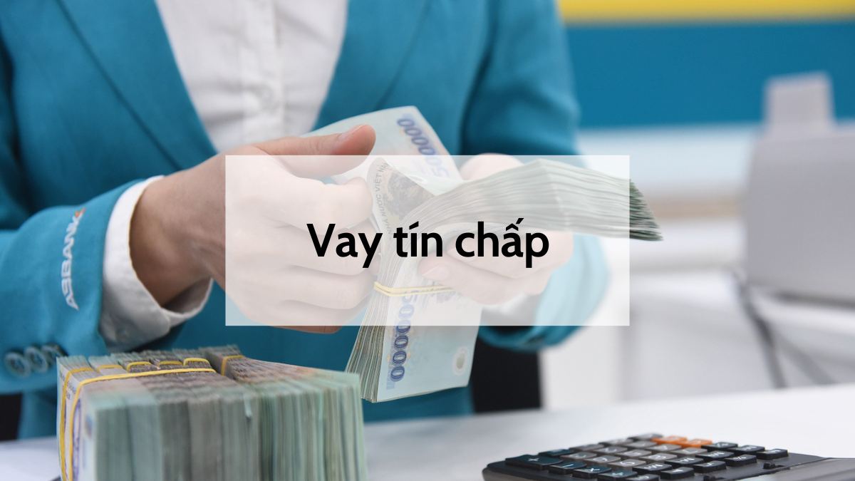 Vay tiền ngân hàng cần những gì? Điều kiện & hồ sơ vay 2023