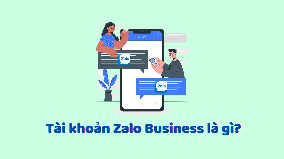 Hướng dẫn cách đăng ký Zalo Business miễn phí mới nhất