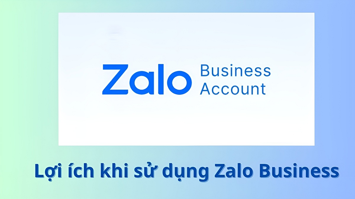 Hướng dẫn cách đăng ký Zalo Business miễn phí mới nhất