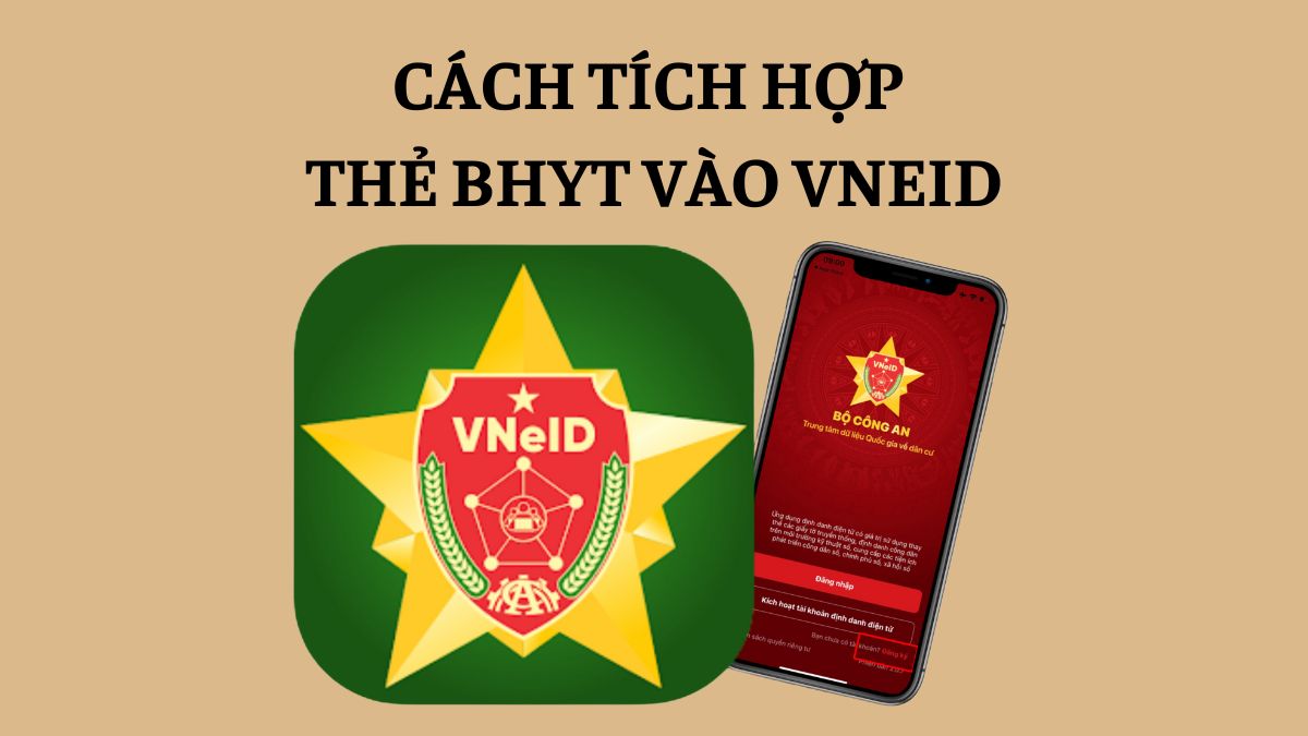 Bật mí cách tích hợp thẻ BHYT vào VNeID trong vòng 1 nốt nhạc