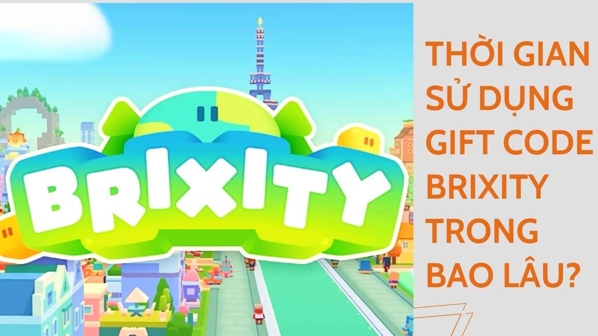 Tổng hợp code Brixity mới nhất 2024, cách nhập code