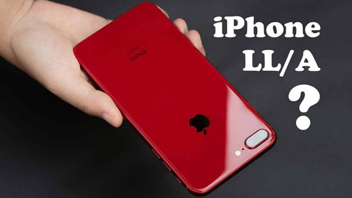 iPhone LL/A là gì? Cách kiểm tra iPhone LL/A chính hãng