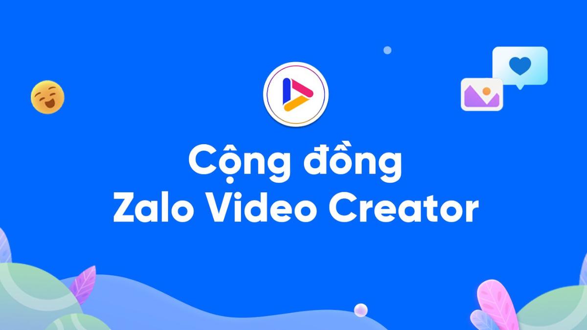 Zalo Video là gì? Cách đăng ký tài khoản Zalo Video Creator
