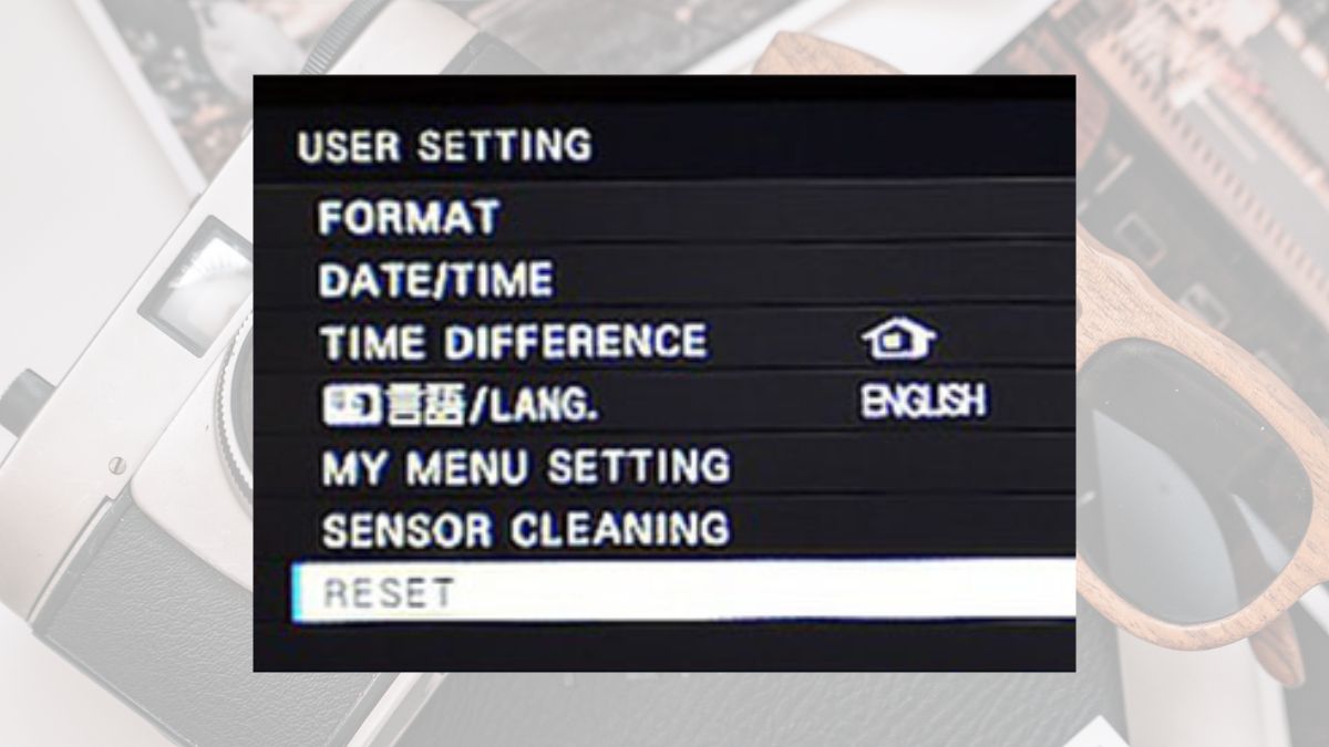 Cách reset máy ảnh Fujifilm đơn giản và nhanh chóng tại nhà