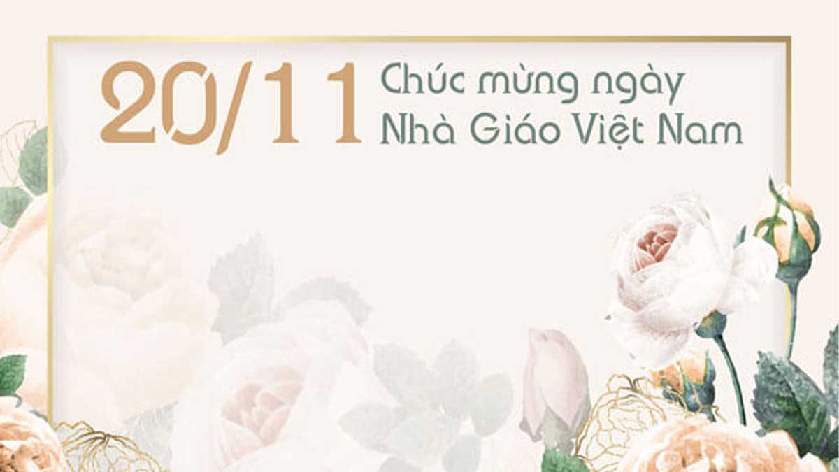 50 mẫu thiệp 20/11 sáng tạo mừng ngày Nhà Giáo Việt Nam