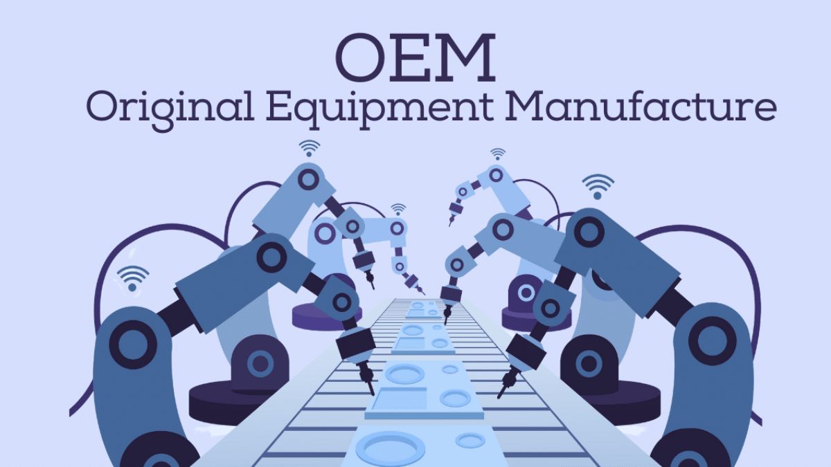 OEM là gì? Tất tần tật thông tin từ A đến Z về hàng OEM