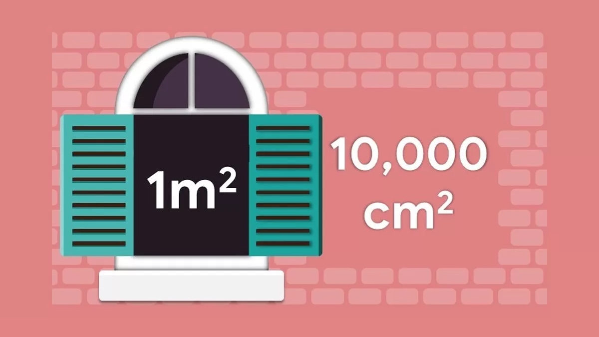 1m2 bằng bao nhiêu cm2? Cách quy đổi đơn vị chuẩn nhất 2024