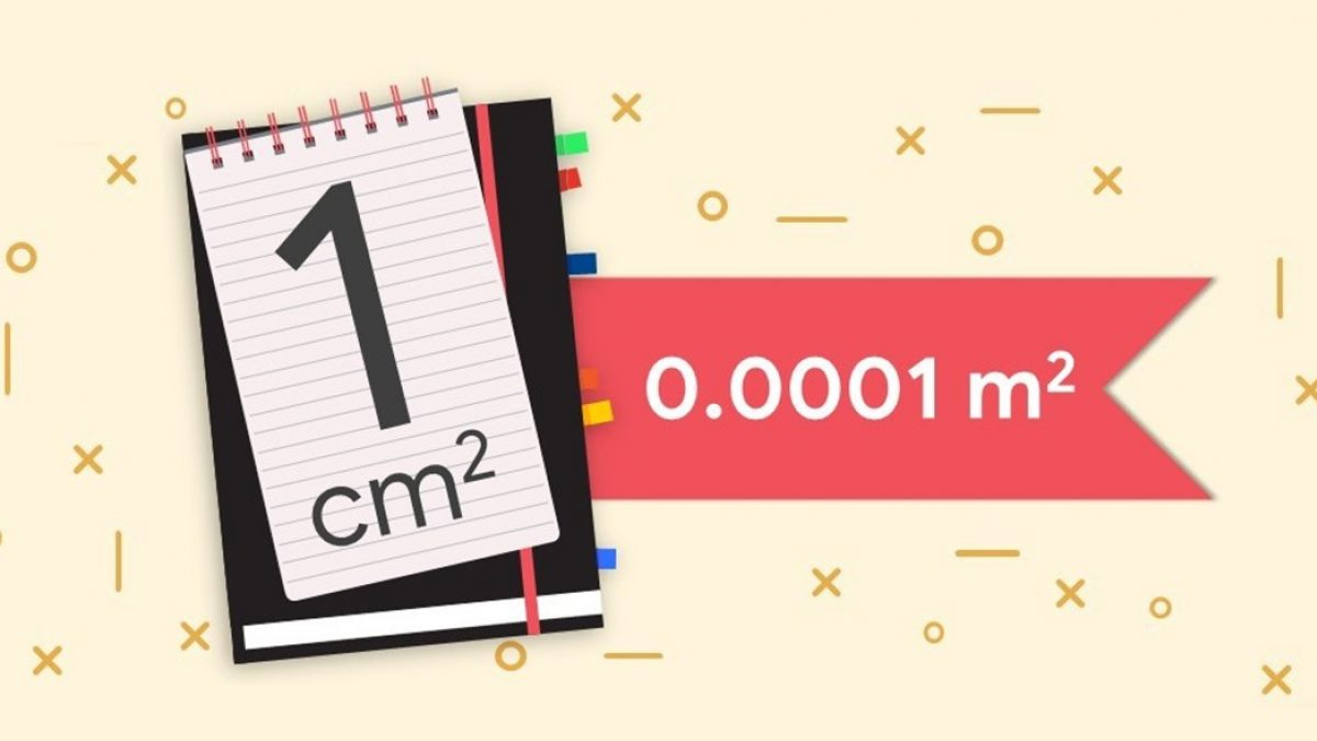 1m2 bằng bao nhiêu cm2? Cách quy đổi đơn vị chuẩn nhất 2024