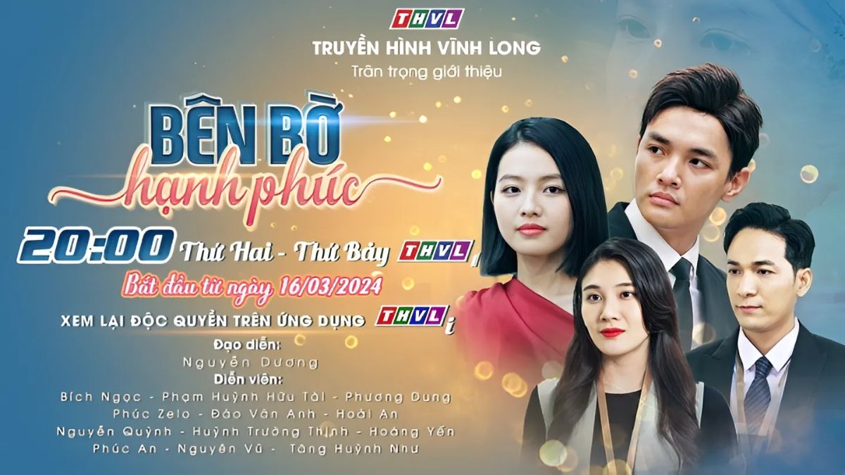 Phim Bến bờ hạnh phúc nội dung và lịch chiếu chi tiết